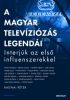 Radnai Péter: A magyar televíziózás legendái - Interjúk az első ...